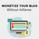 10 Proven Ways To Monetize Your Blog Without AdSense – RoadToBlogging