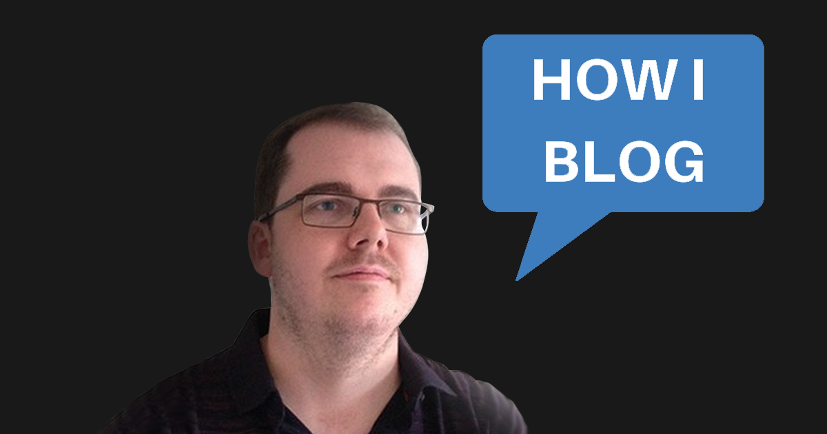 I’m Adam Connell, Founder of Blogging Wizard, and This Is How I Blog