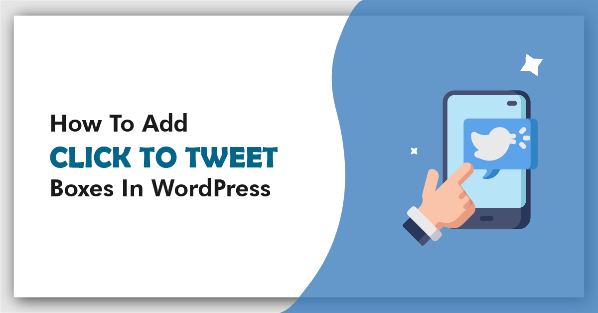 How To Add “Click to Tweet” Boxes In WordPress - RoadToBlogging